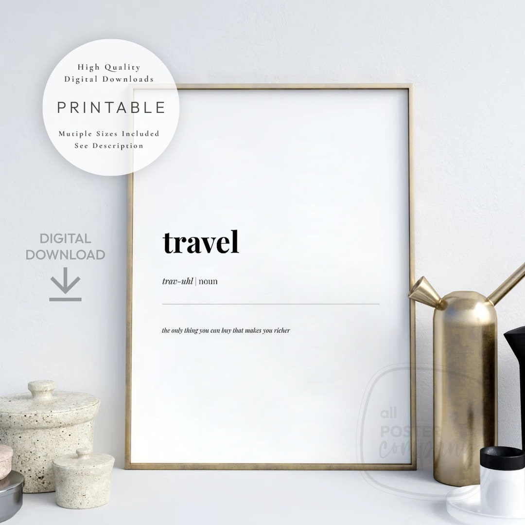 Travel Definition, PRINTABLE Art, Dictionary Meaning, Housewarming Gift ...