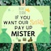 If You Want Our Sister Pay up Mister, Wedding Engagement, Banner Party ...