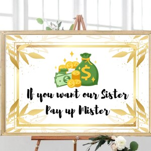 If You Want Our Sister Pay up Mister, Wedding Engagement, Banner Party ...