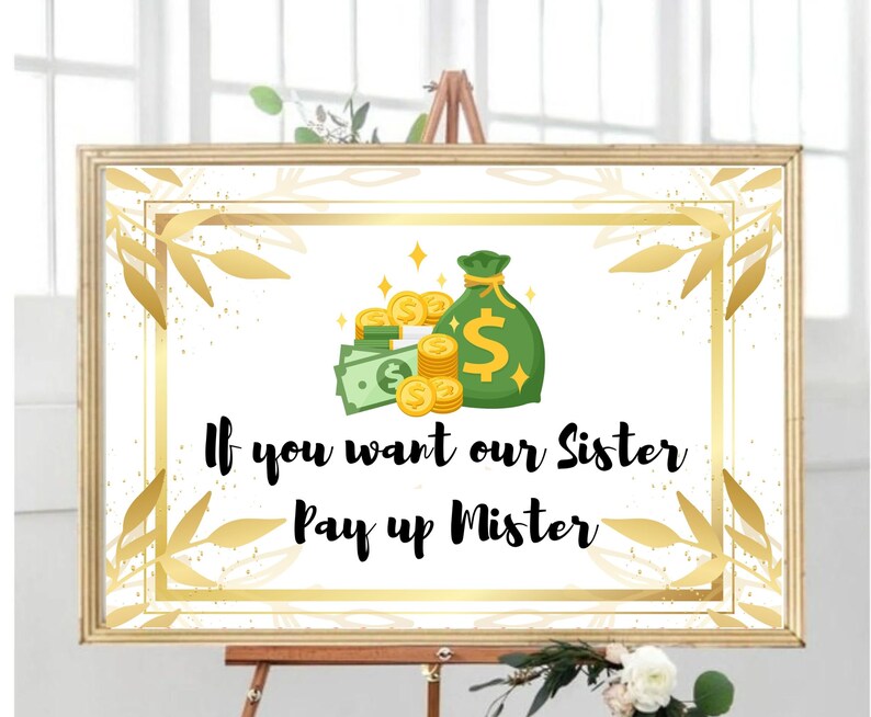 If You Want Our Sister Pay up Mister, Wedding Engagement, Banner Party ...