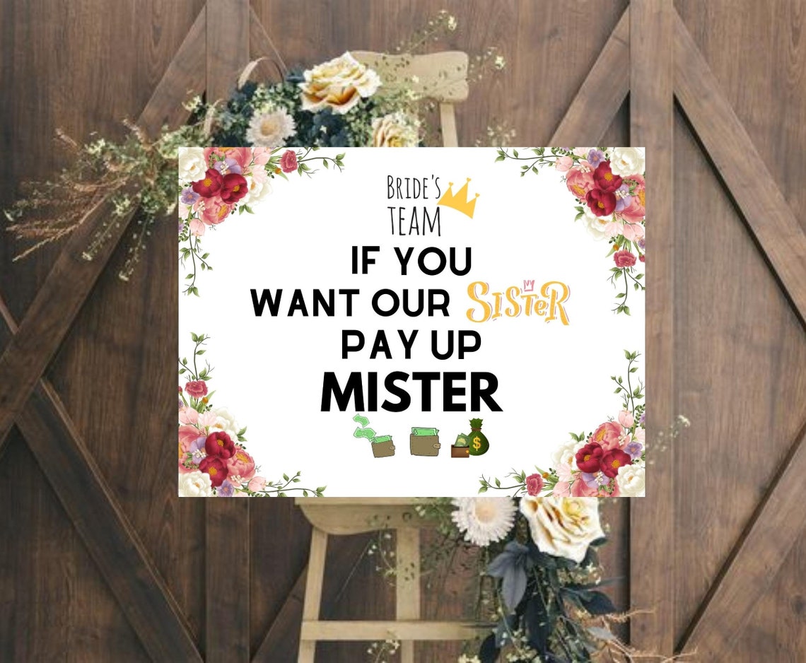 If You Want Our Sister Pay up Mister, Wedding Engagement, Banner Party ...