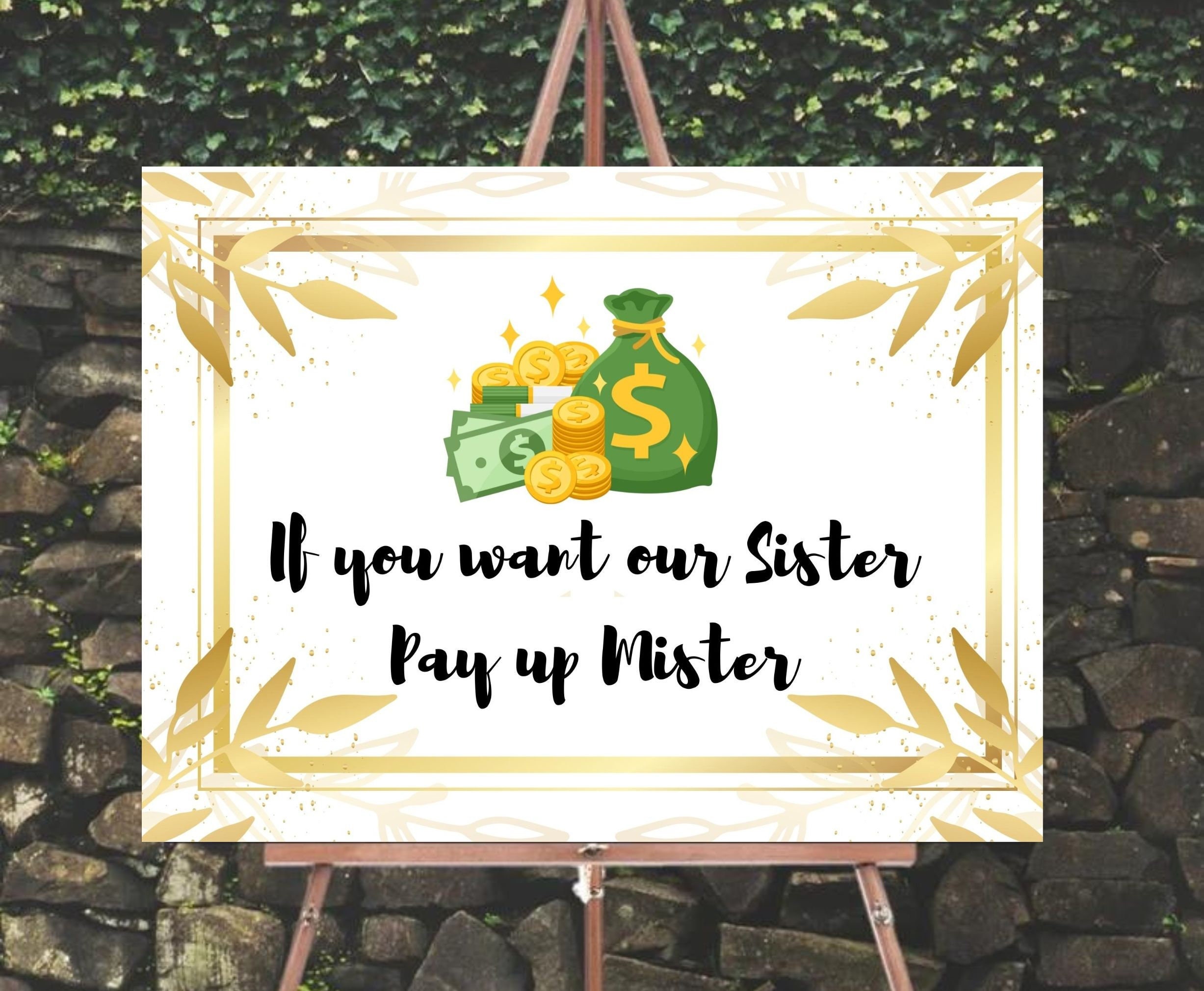 If You Want Our Sister Pay up Mister, Wedding Engagement, Banner Party ...