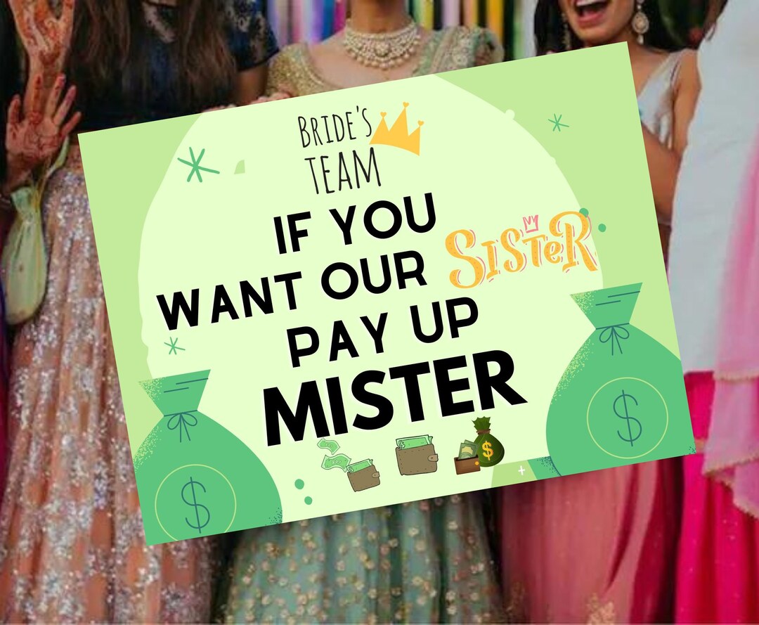 If You Want Our Sister Pay up Mister, Wedding Engagement, Banner Party ...