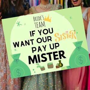 If You Want Our Sister Pay up Mister, Wedding Engagement, Banner Party ...