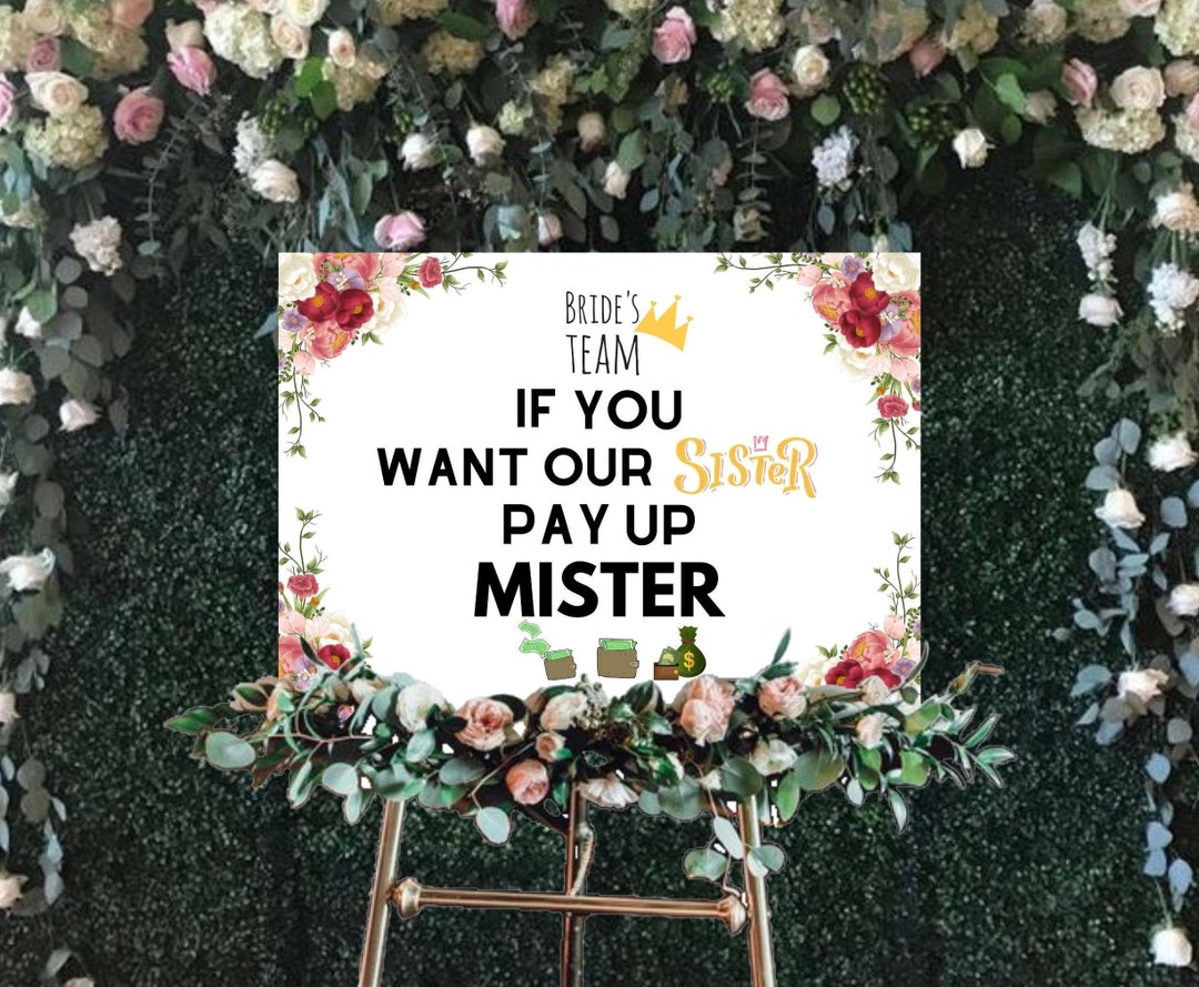 If You Want Our Sister Pay up Mister, Wedding Engagement, Banner Party ...