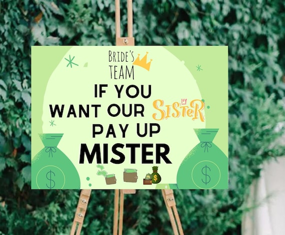 If You Want Our Sister Pay up Mister Wedding Engagement - Etsy