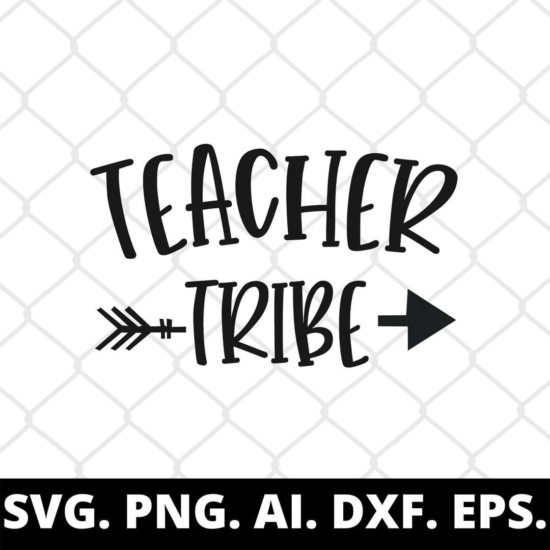 Teacher Tribe - SVG and Cut Files for Crafters - Digital Downloads - Etsy