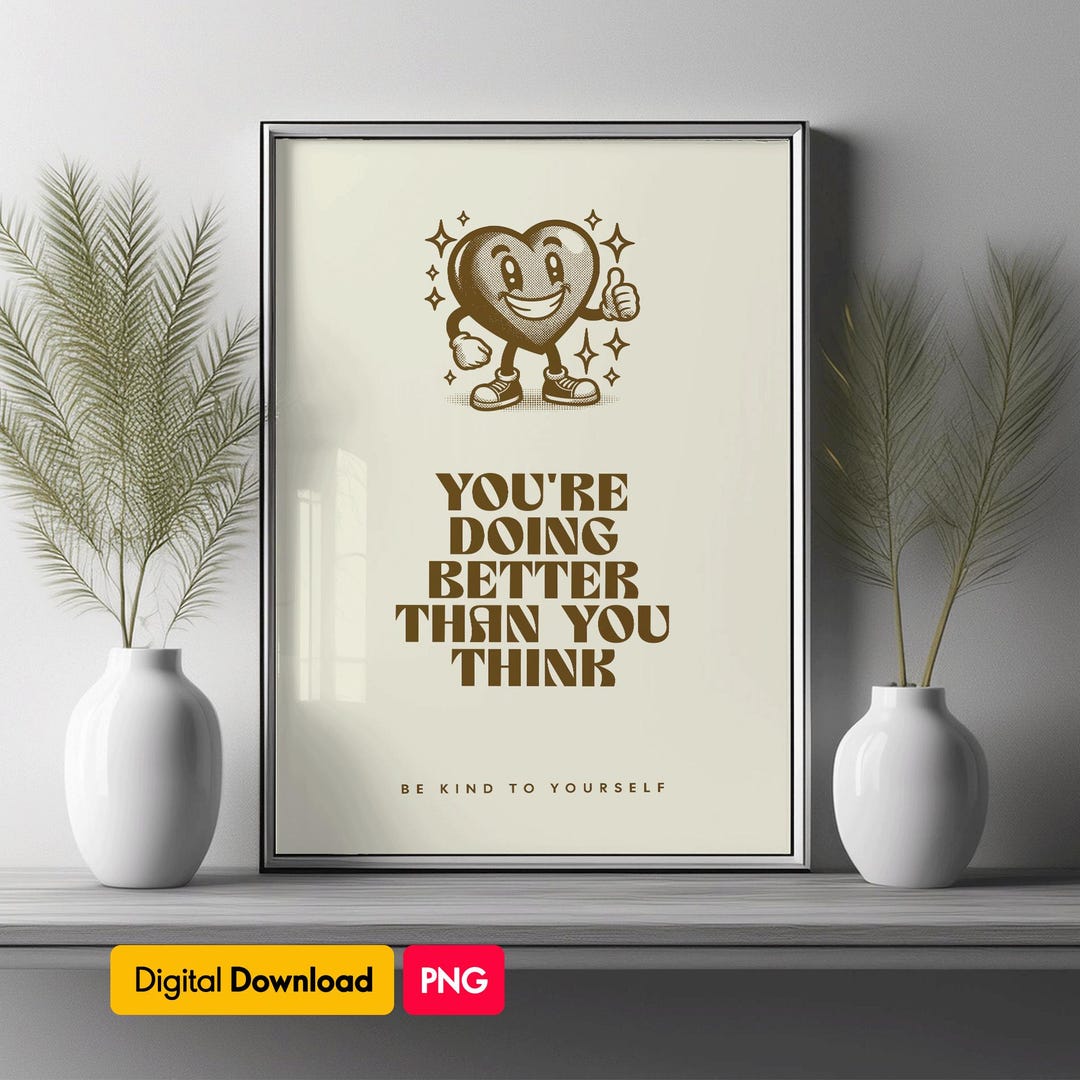 Motivational Poster be Kind to Yourself PDF Printable Inspirational ...