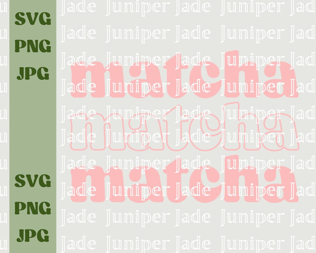 Stacked Matcha Svg Matcha Lovers Gifts Instant Digital Download Svg Png ...