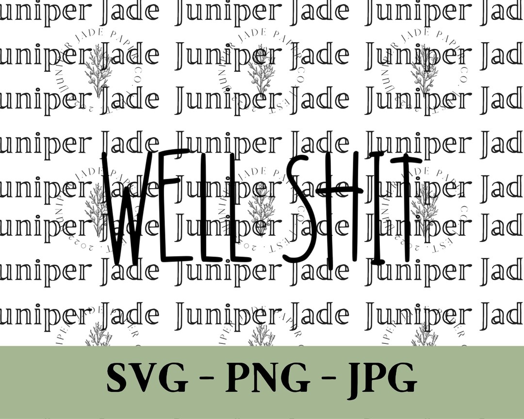 Well Shit Svg Bathroom Sign Decor Instant Digital Download Svg, Png ...