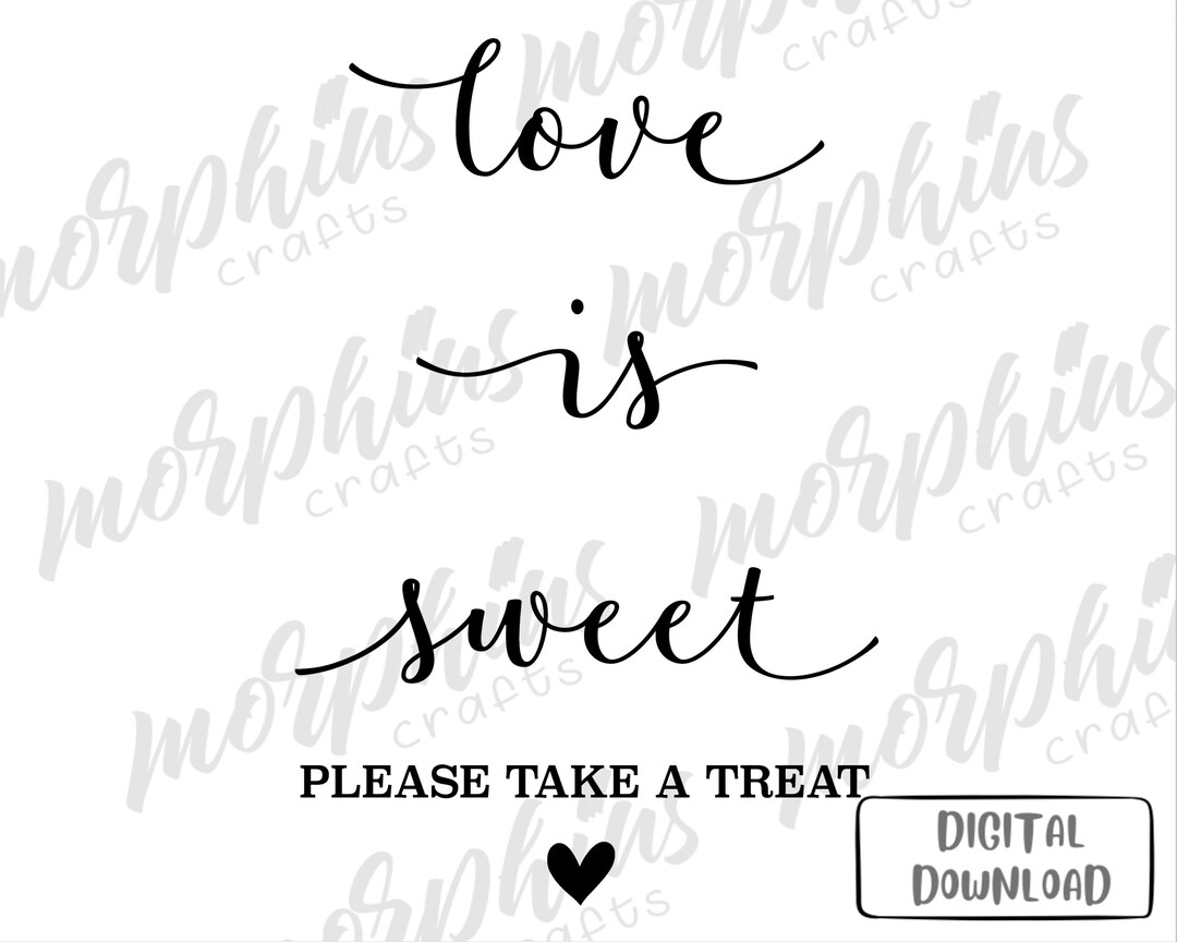 Love is Sweet Please Take a Treat Printable Digital Instant Download ...