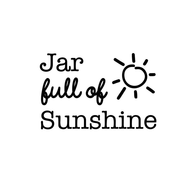 Jar Full of Sunshine Vinyl Decal Sticker - Ideal for DIY Happiness ...