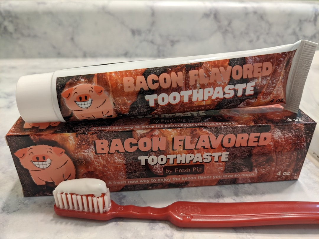 Bacon Flavored Toothpaste