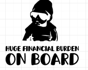 Financial Burden on Board Decal - Etsy