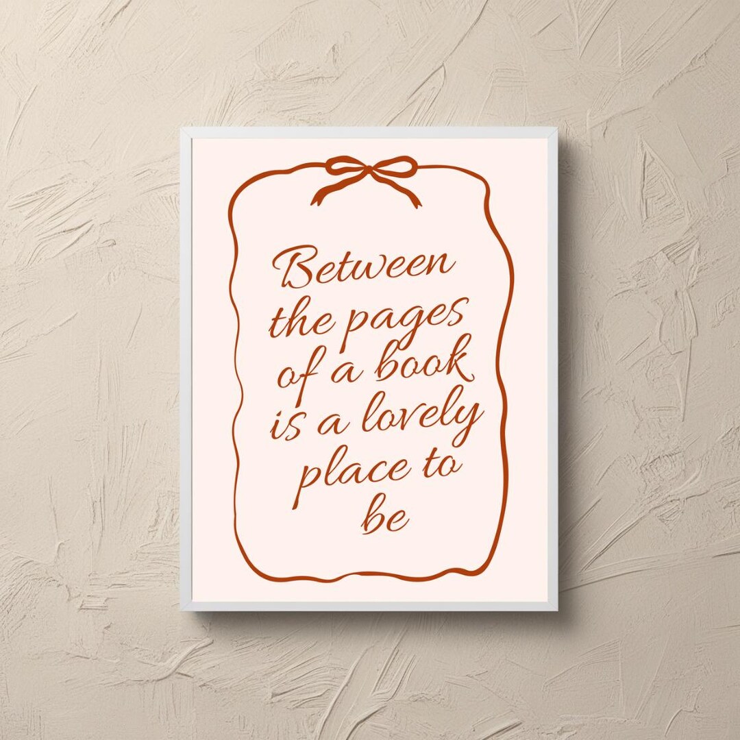 Between the Pages of a Book Printable | Aesthetic Bookish Wall Art ...