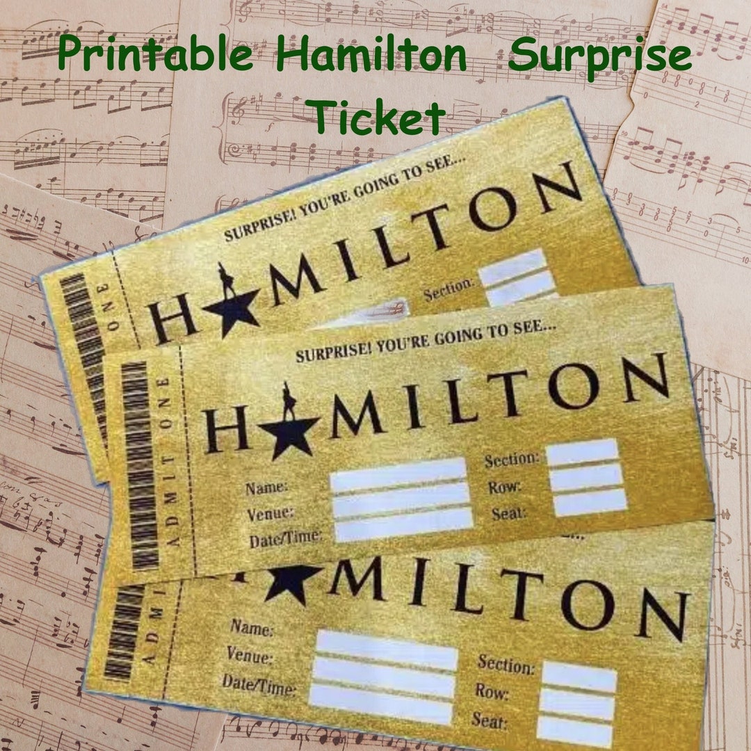 Printable HAMILTON Broadway Surprise Ticket. Editable Musical Theatre Faux Event Admission ...