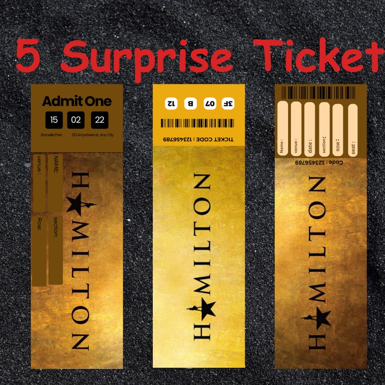 Set of 5 Printable HAMILTON Broadway Surprise Ticket. Editable Musical Theatre Faux Event ...