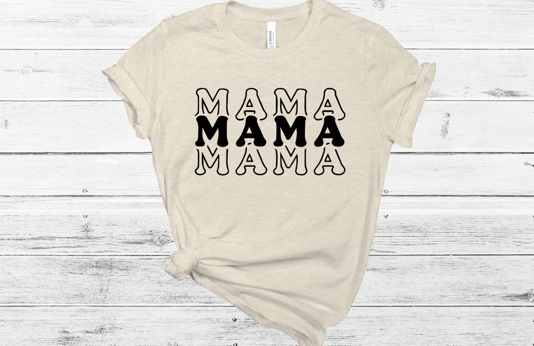 Mama Stacked Svg Retro Mother Shirt Svg Mama Svg Mom Etsy