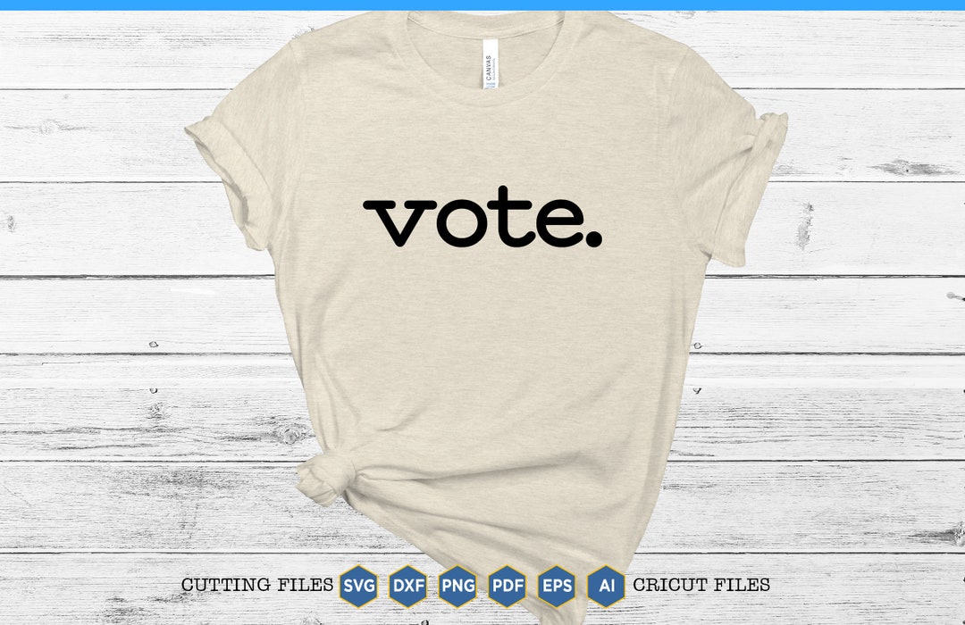 Vote SVG: Election Design, Cricut & Silhouette Cut File - Etsy