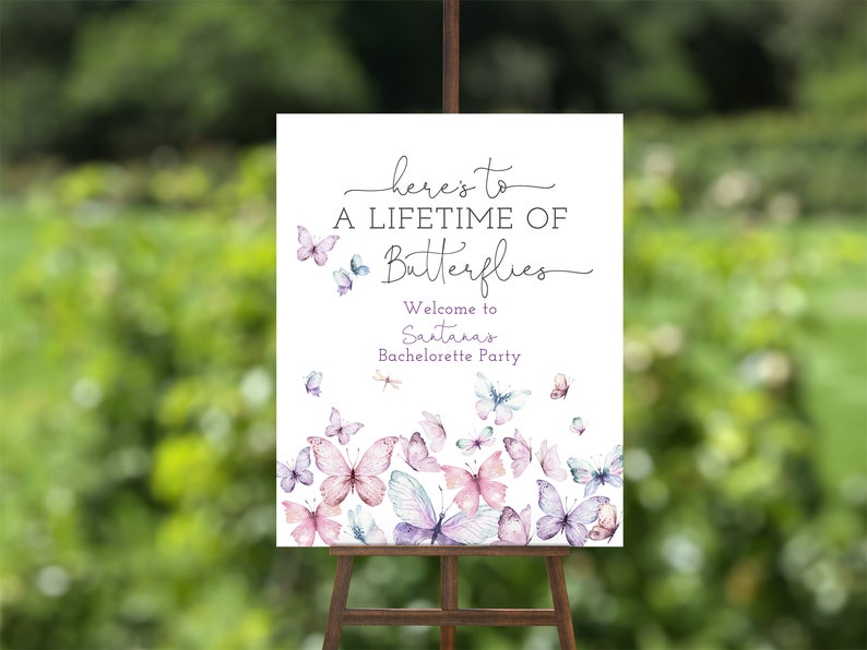 Here's to A Lifetime of Butterflies Welcome Sign, Bachelorette Party ...