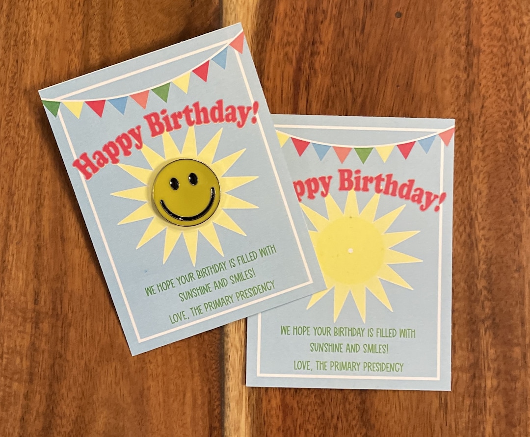 PRINTABLE DOWNLOAD LDS Primary Birthday Card for Smiley Face Pin *pdf ...