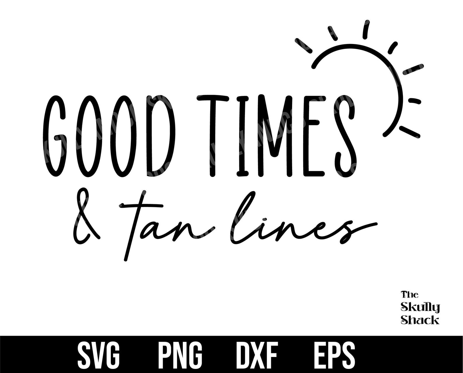 Good Times & Tan Lines Svg, Summer Beach Quote, Commercial Use Svg, Png ...
