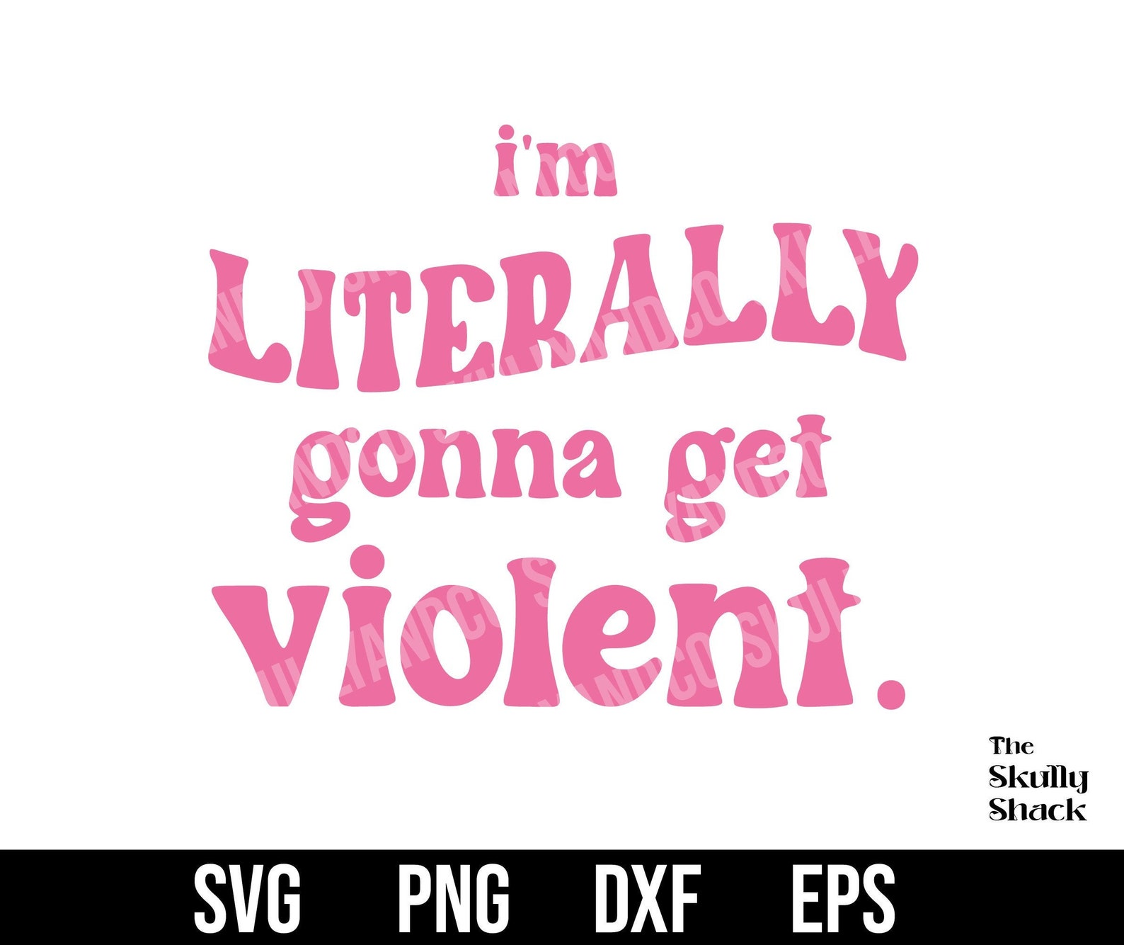 I'm LITERALLY Gonna Get Violent, Euphoria Svg, Commercial Use Svg, Png ...