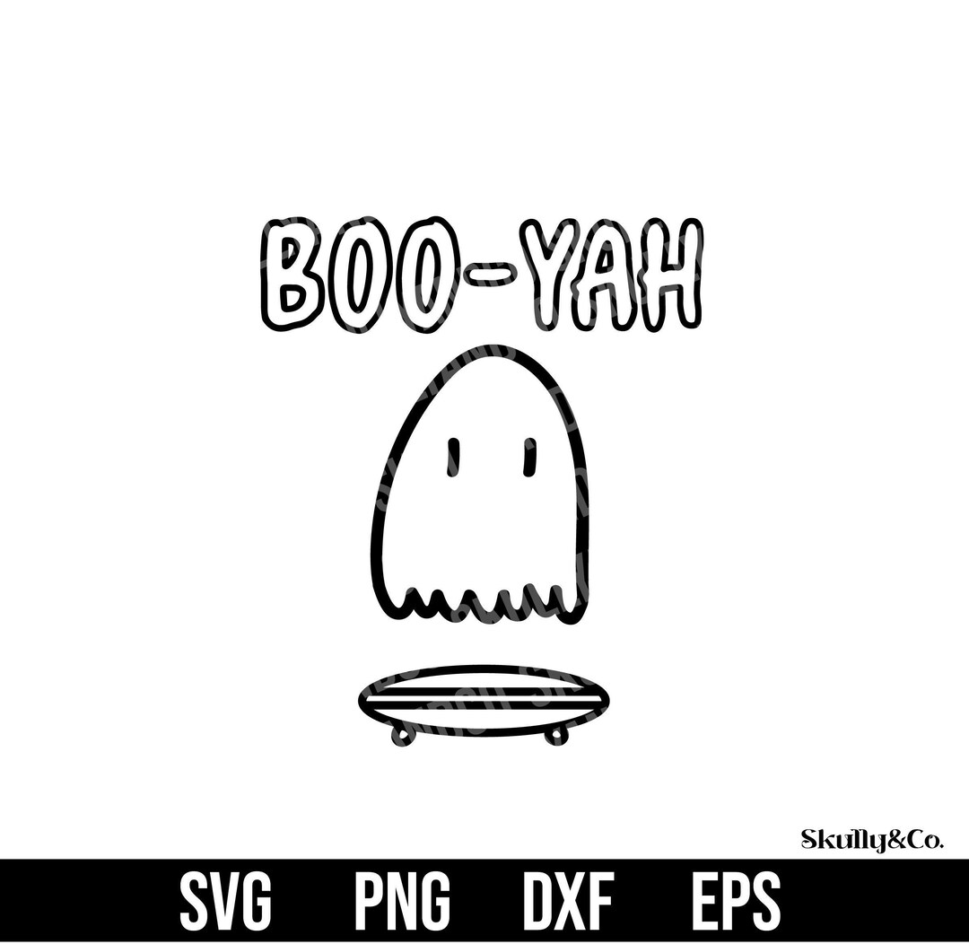 Boo-yah Skateboard Ghost Svg, Halloween Svg, Cut File, Png, Dxf, Eps ...