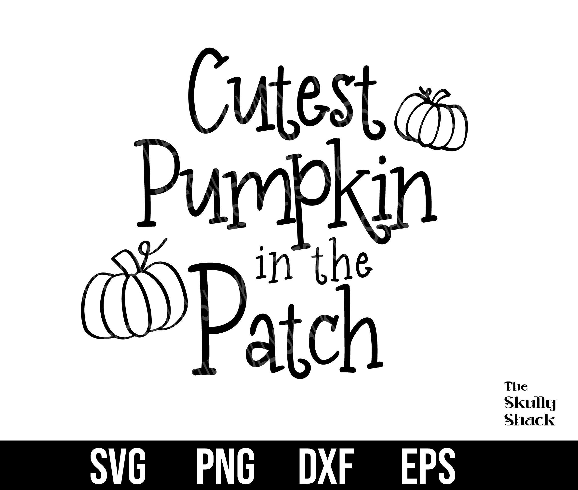 Cutest Pumpkin in the Patch Svg, Fall Svg File, Autumn Svg, Fall Shirt ...