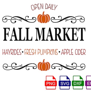 Fall Market SVG, Fall Sign SVG, Fall Png, Svg, Dxf, Eps and Png Files ...