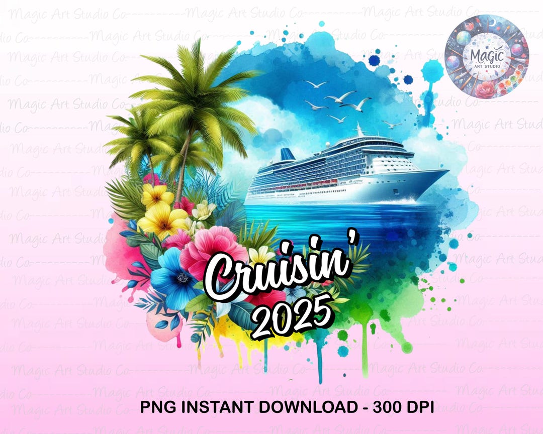 Cruisin' 2025 PNG Cruise Ship PNG Cruising Png Cruise Vacation Shirt ...