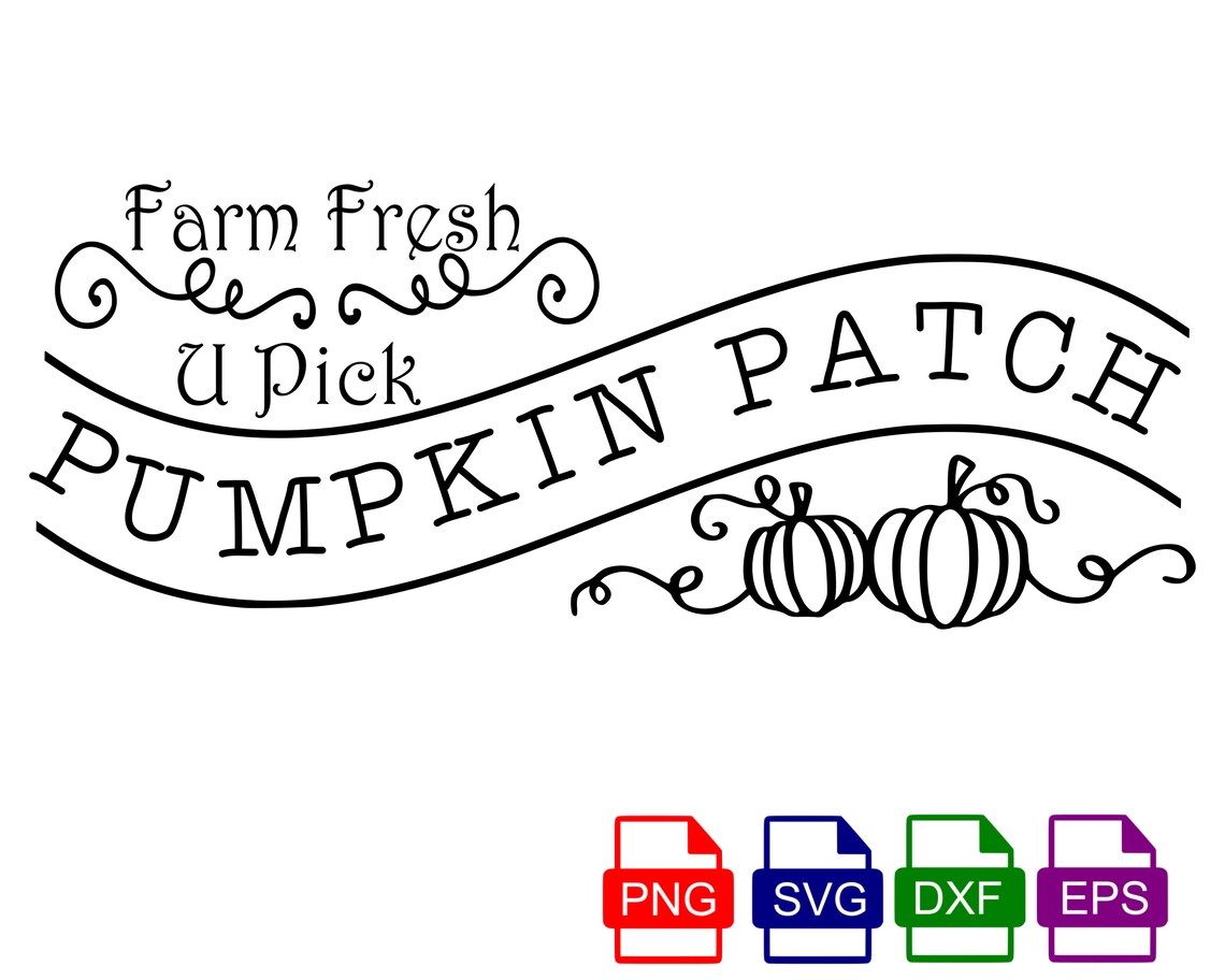 Pumpkin Patch SVG, Fall Sign SVG, Fall Png, Svg, Dxf, Eps and Png Files ...