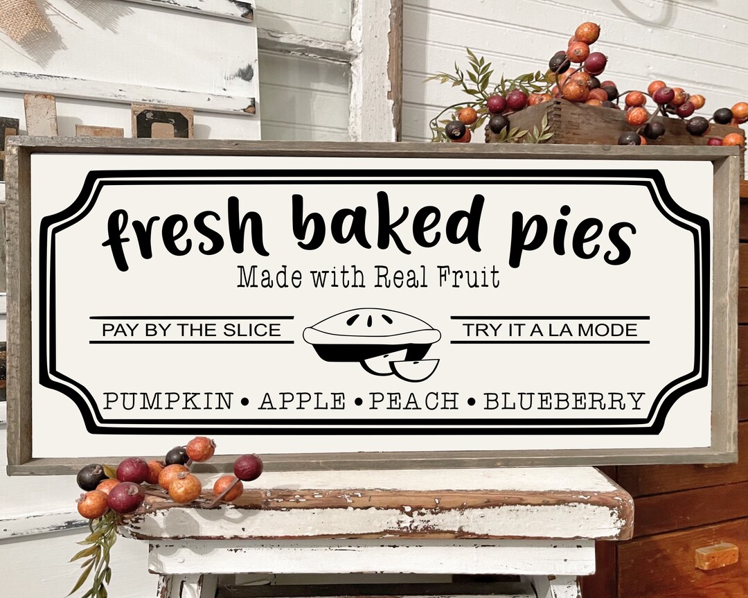 Fresh Baked Pies SVG, Farmhouse Fall Sign SVG, Fall Png, Svg, Dxf, Eps ...