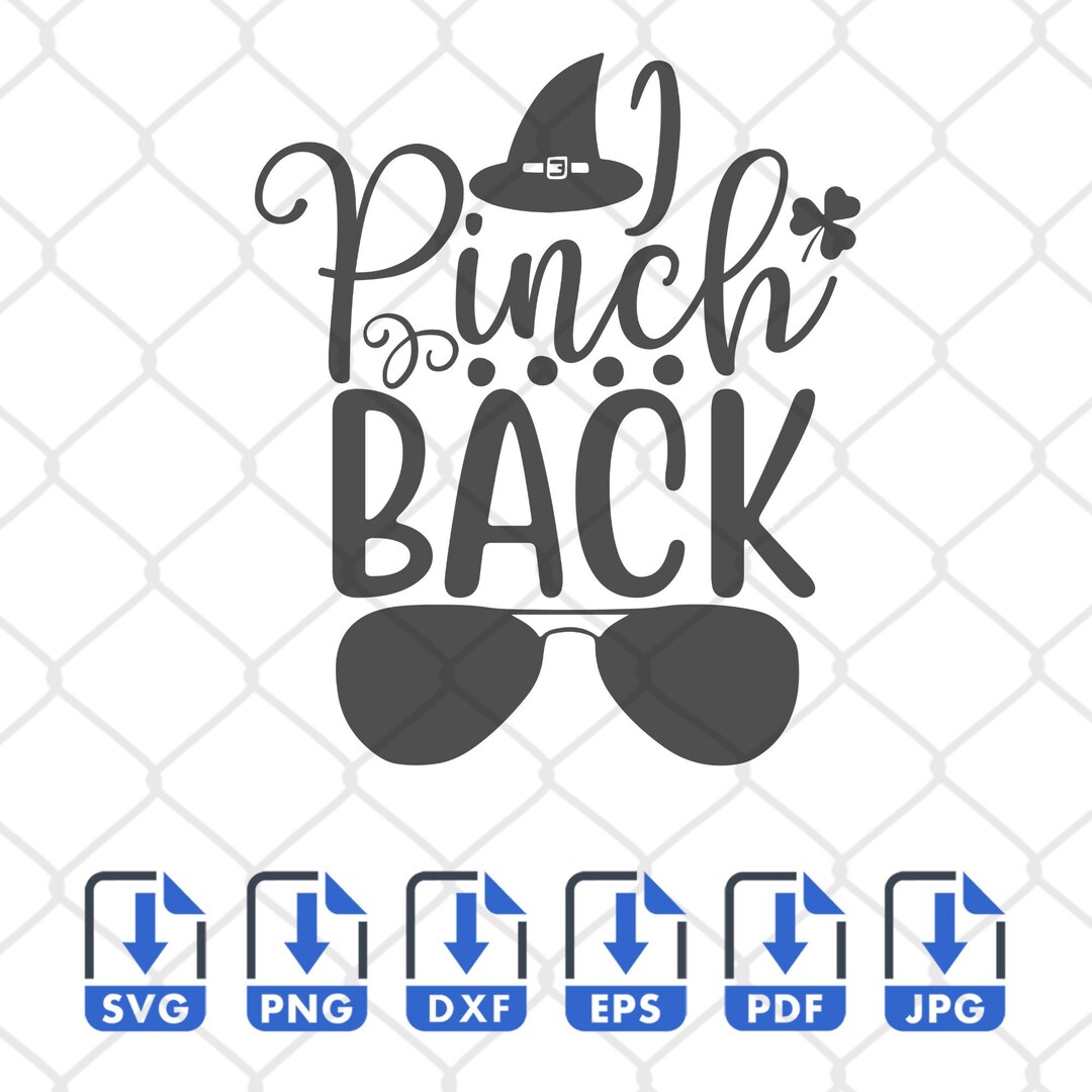 I Pinch Back - SVG, PNG, EPS, Dxf, Digital Cut File, Cricut Maker ...