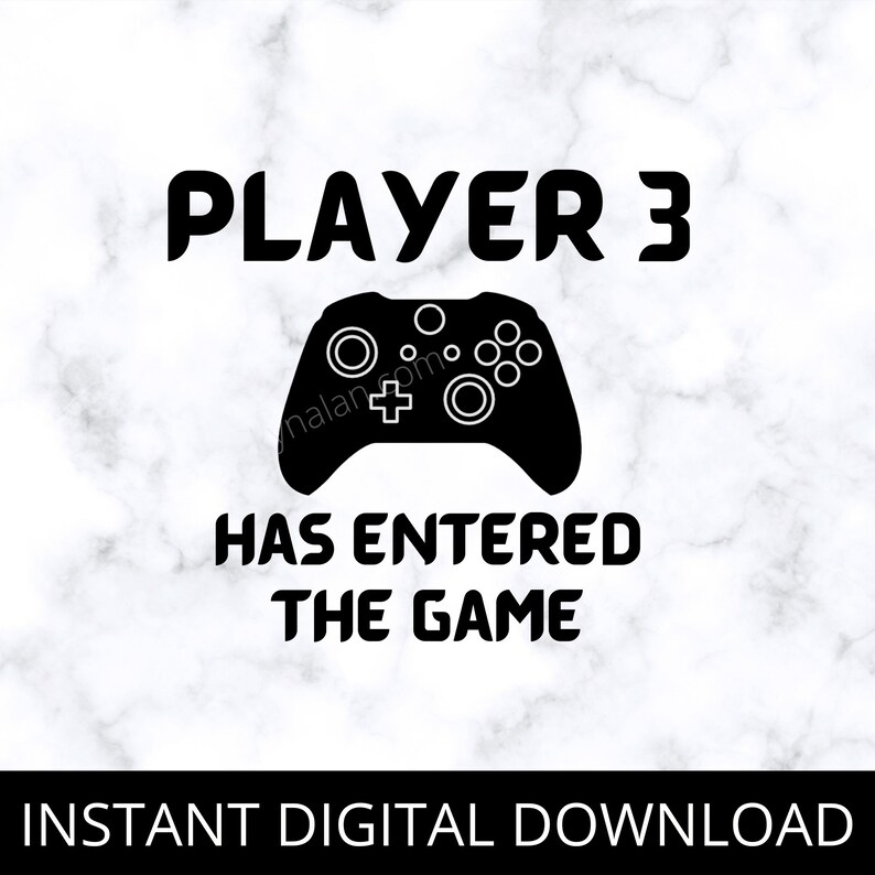 Player 3 Has Entered the Game - SVG, PNG, EPS, Dxf, Digital Cut File ...