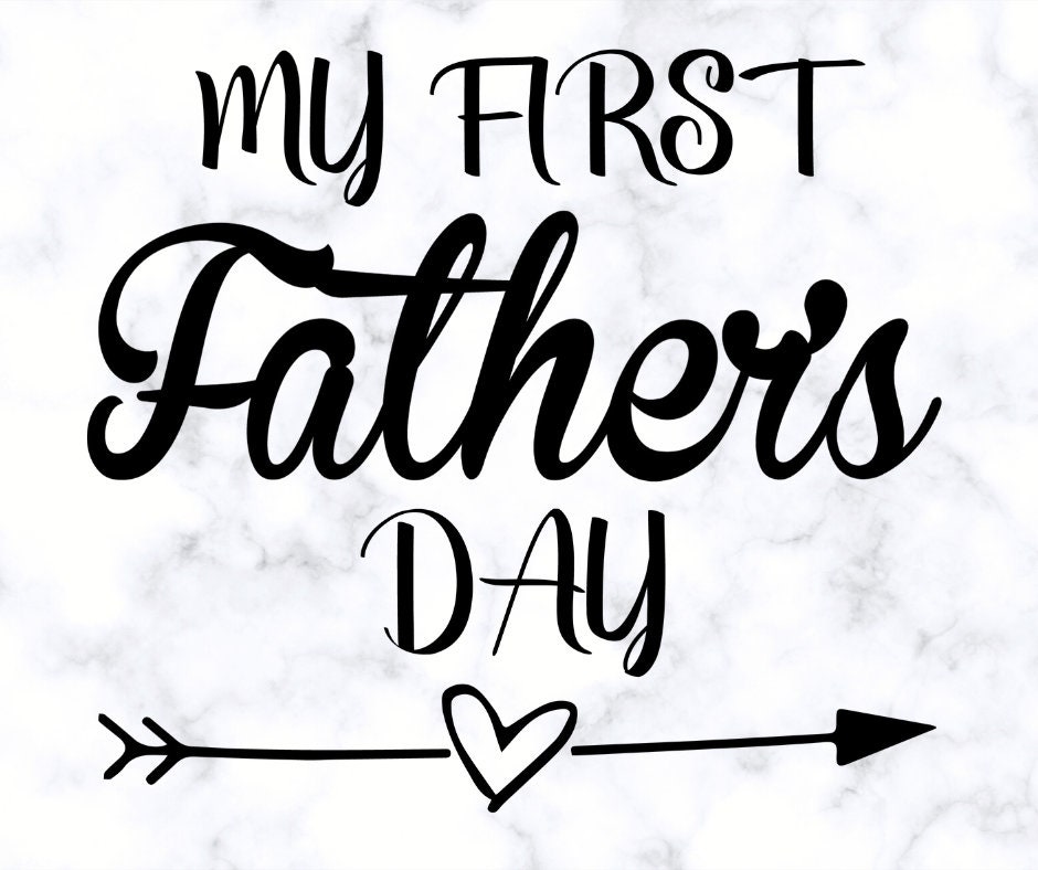 My First Fathers Day Svg Png Eps Dxf Digital Cut File Cricut Maker