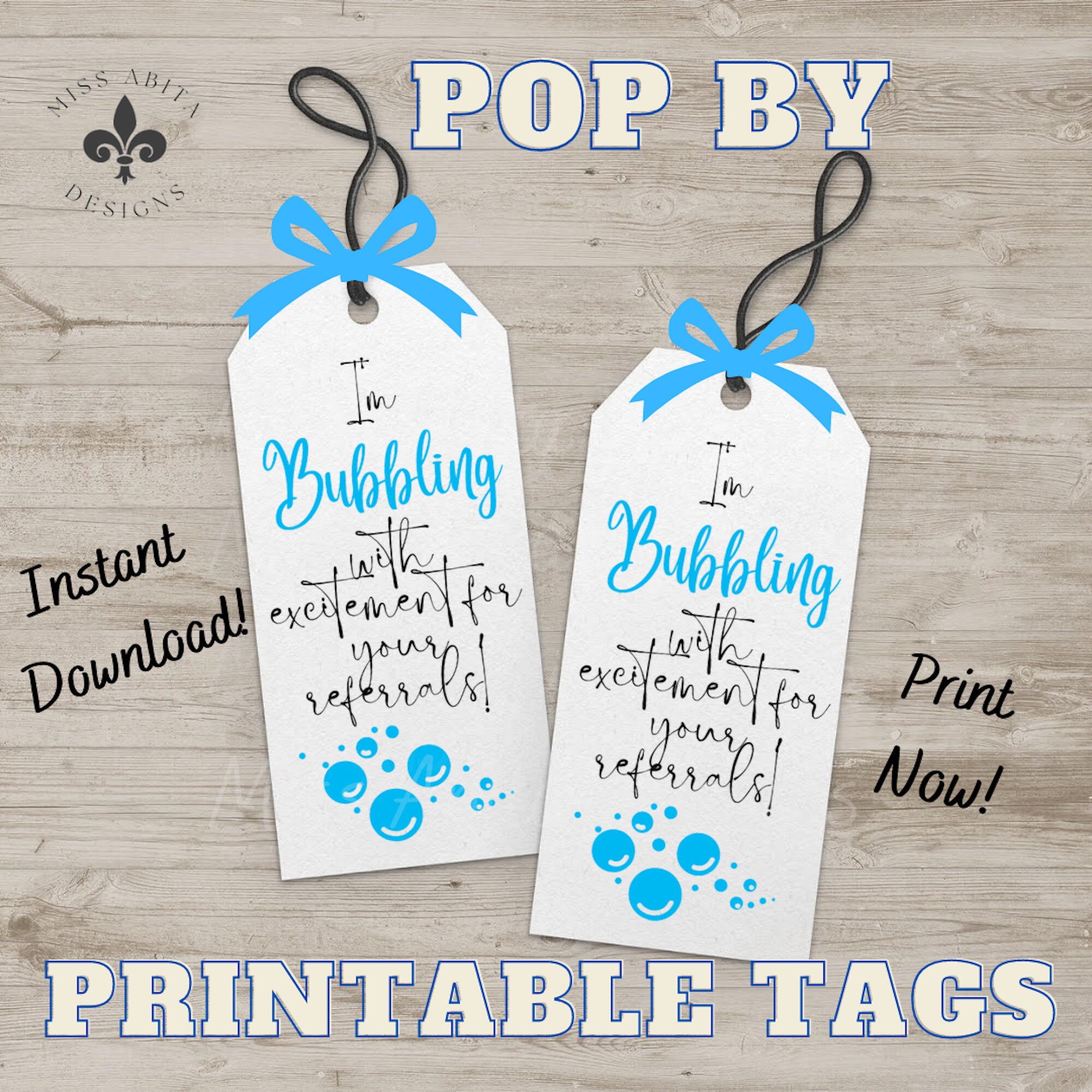 PRINTABLE Bubble Themed Real Estate Referrals Pop by Gift Tags- Instant ...