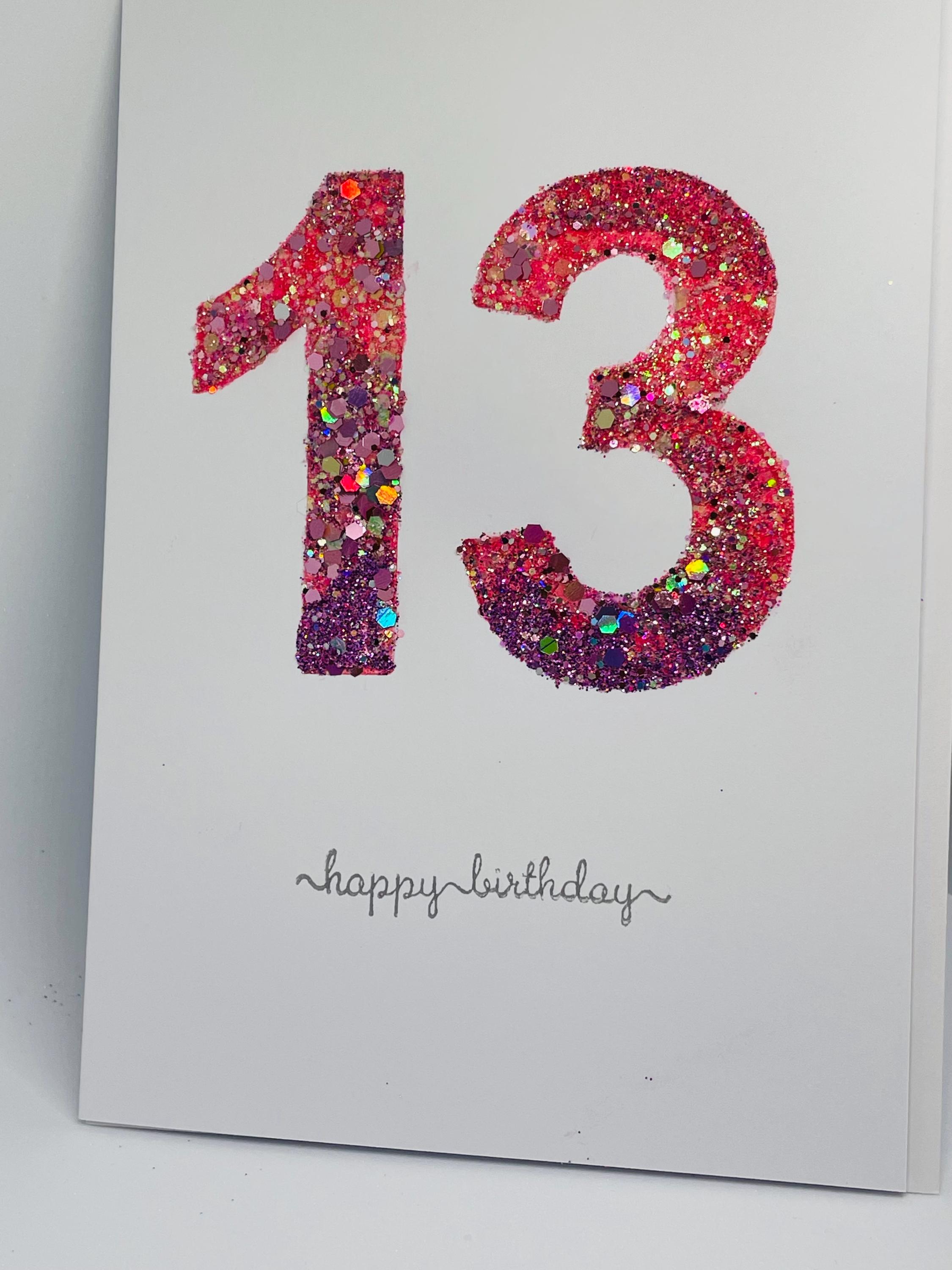 13th Birthday Card! Pretty and Super Sparkly, Handmade Glittery 13th ...