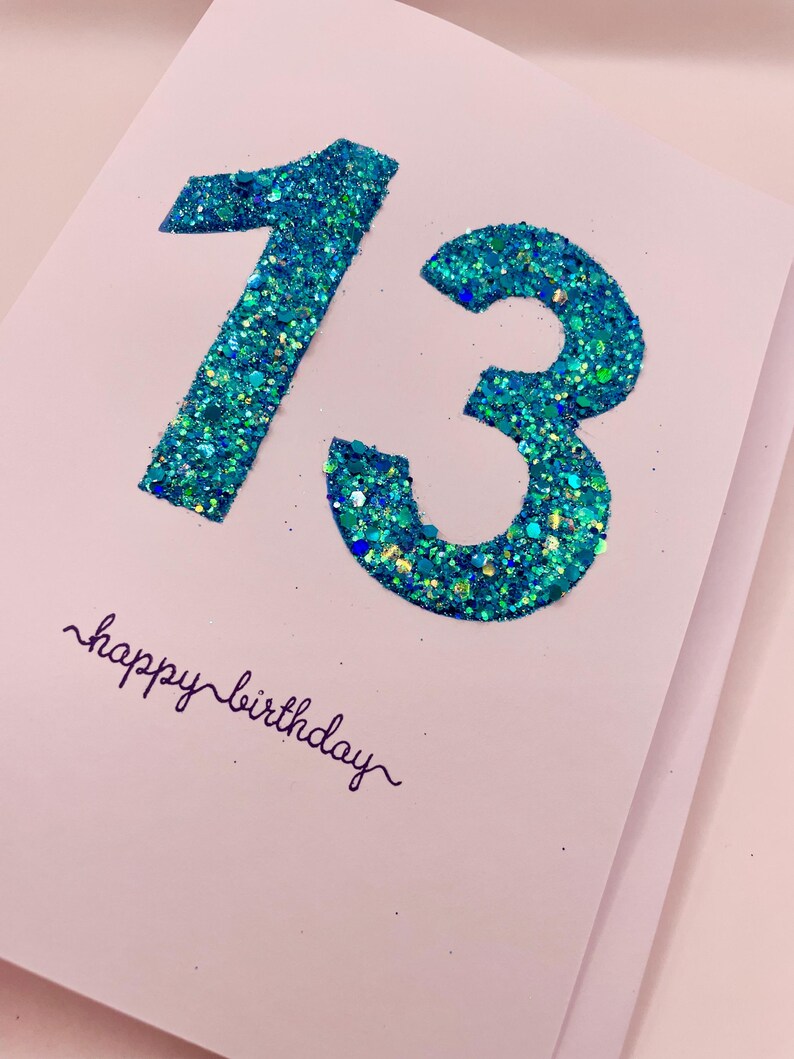 13th Birthday Card! Pretty and Super Sparkly, Handmade Glittery 13th ...
