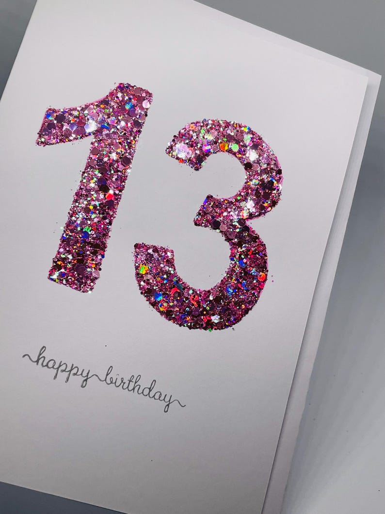 13th Birthday Card! Pretty and Super Sparkly, Handmade Glittery 13th ...