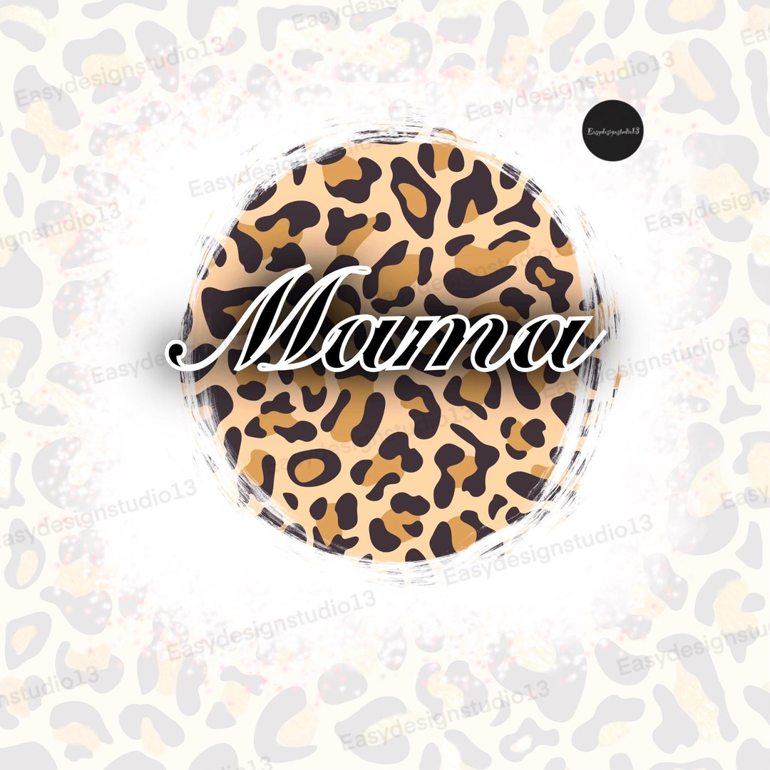Mama Leopard Print Circle PNG Sublimation Mama Image File, Distressed ...