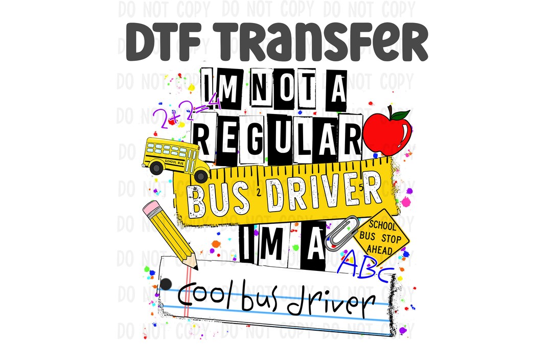 Cool Bus Driver - School Bus Driver - Ready to Press DTF (direct to ...