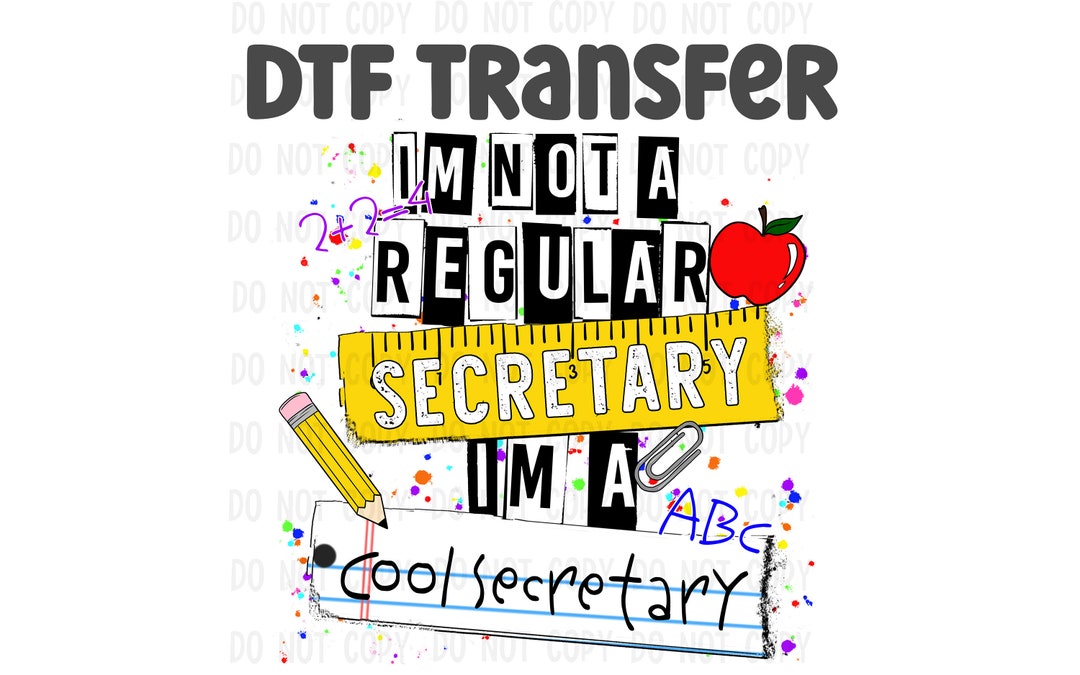 Cool Secretary - School Secretary - Ready to Press DTF (direct to Film ...