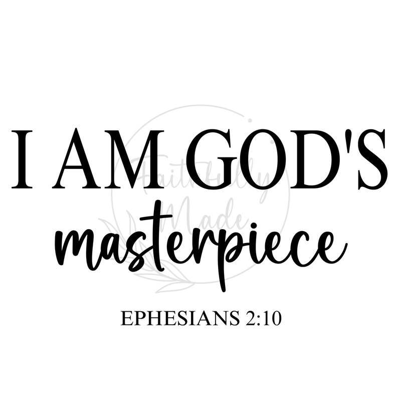 I Am Gods Masterpiece PNG - Etsy