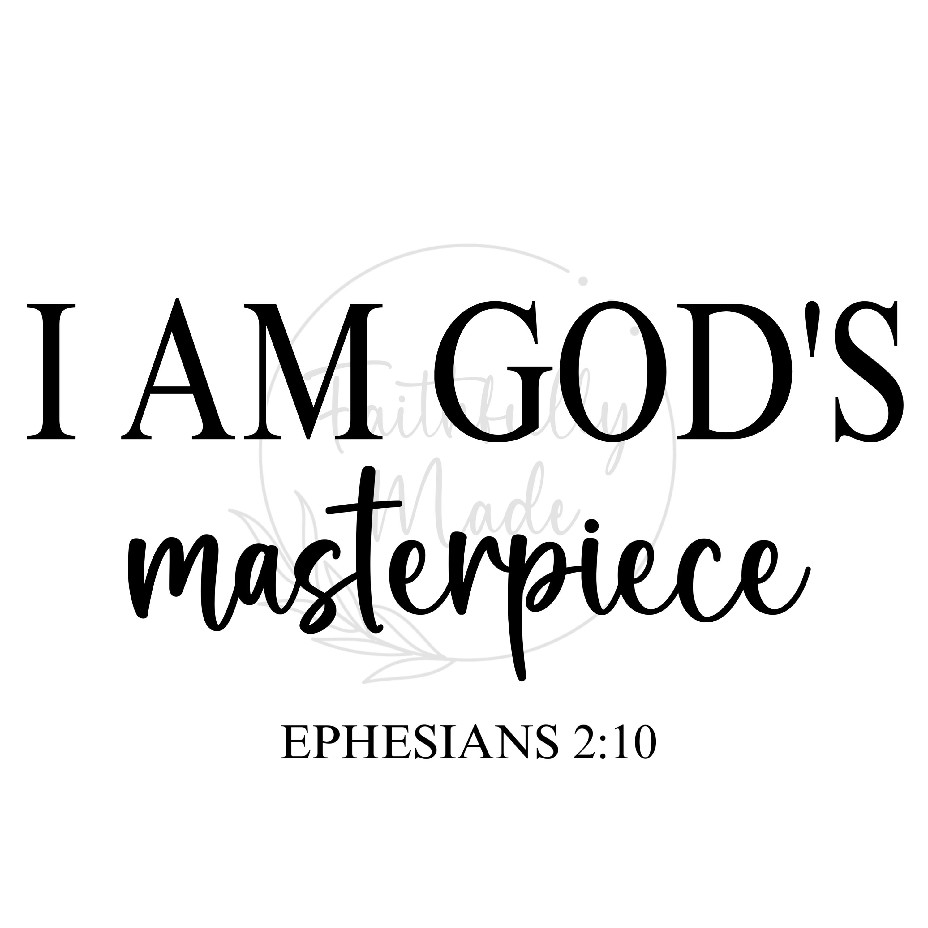 I Am Gods Masterpiece PNG - Etsy