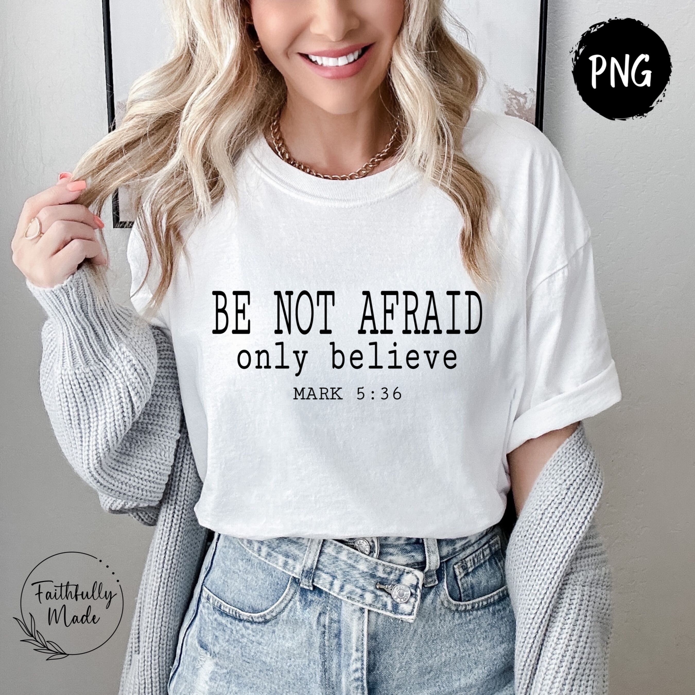 Be Not Afraid PNG - Etsy