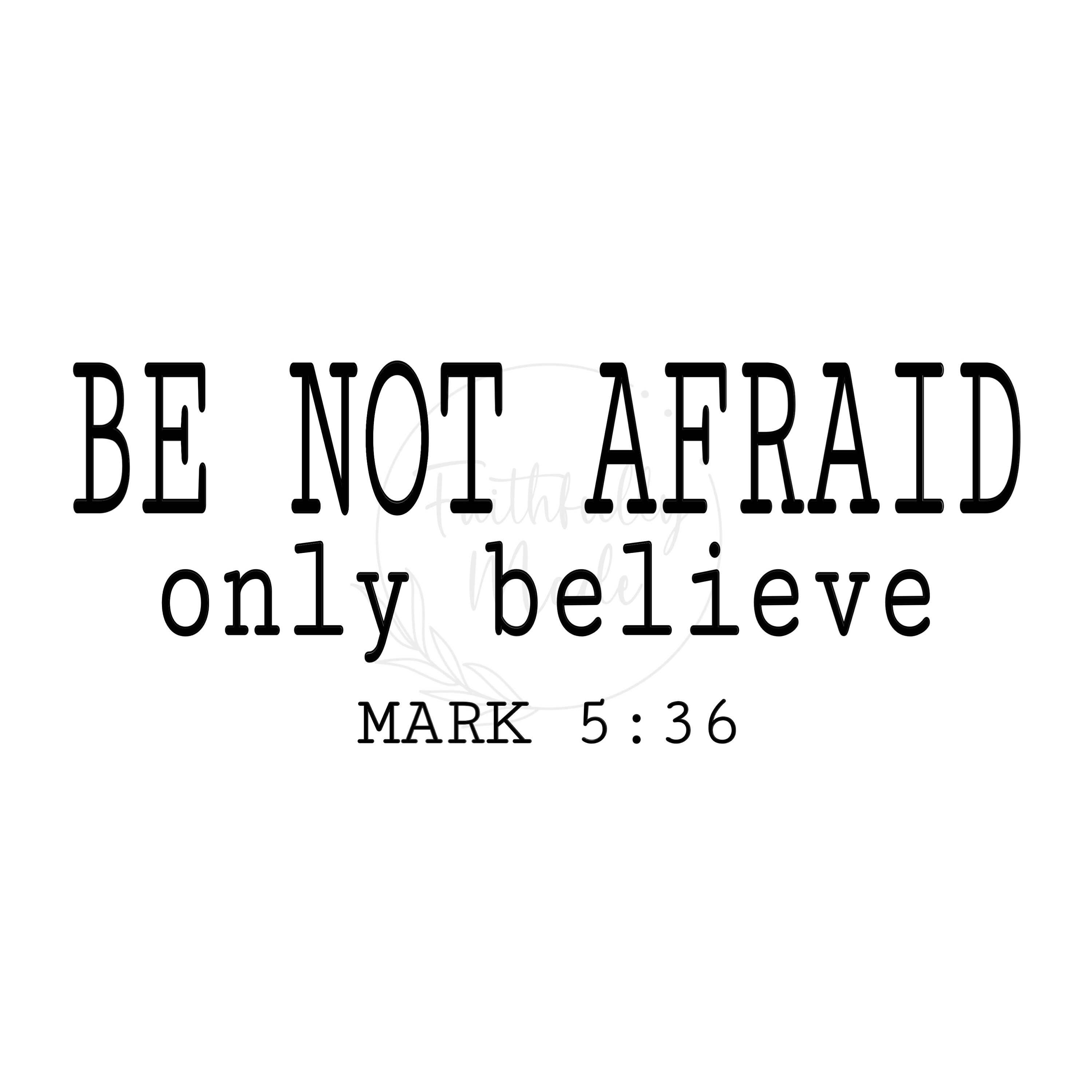 Be Not Afraid PNG - Etsy
