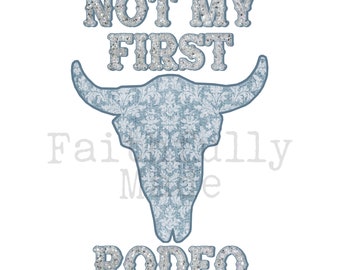 Not My Rodeo Not My Bull - Etsy