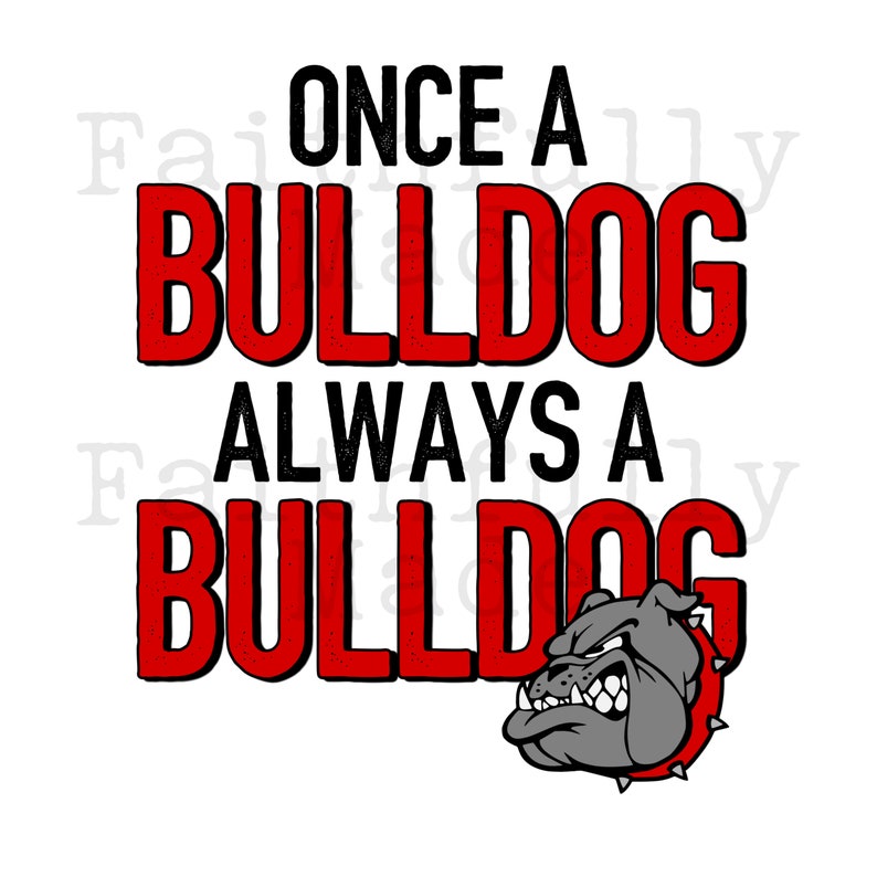 Once A Bulldog Always A Bulldog (digital Download) - Etsy