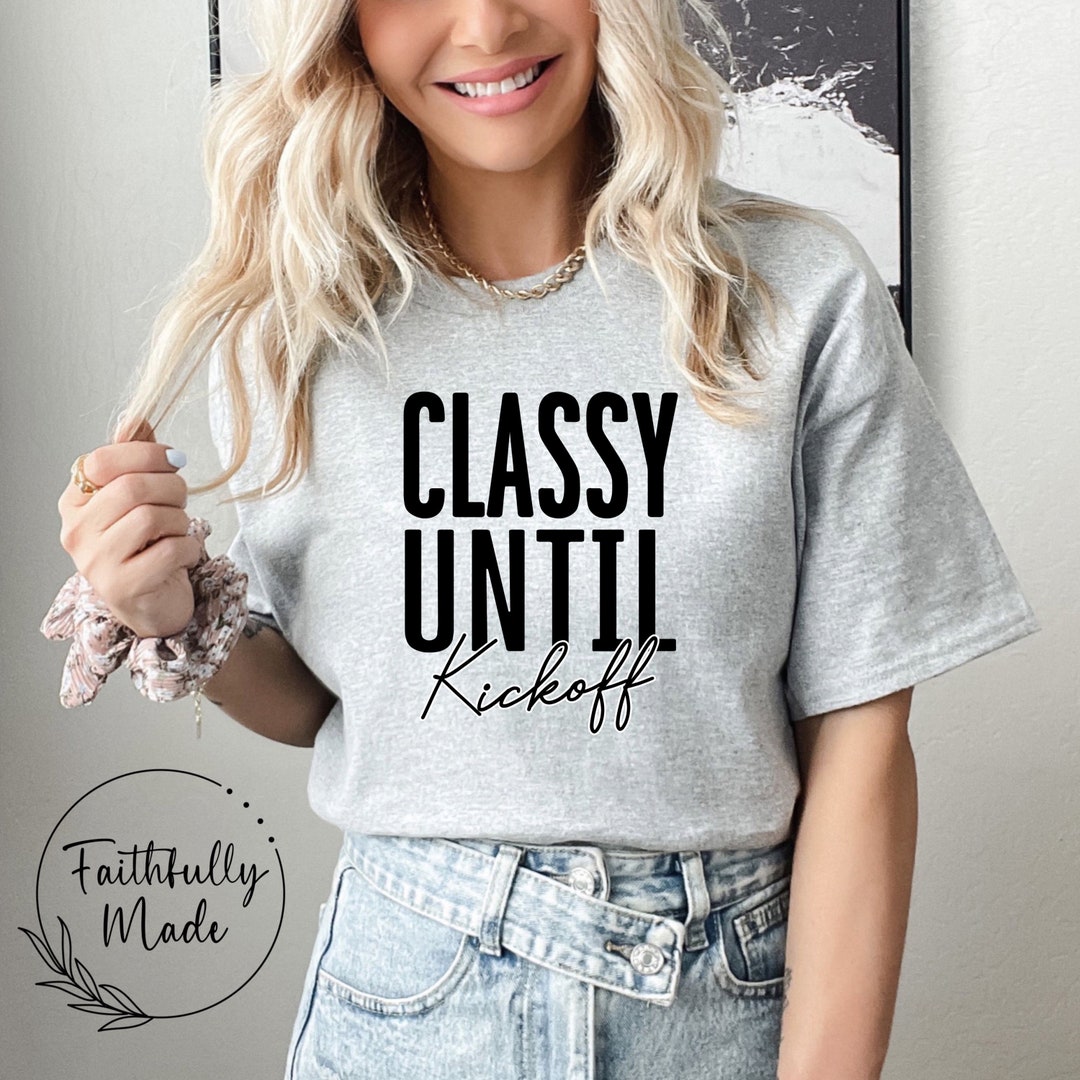 Classy Until Kickoff PNG - Etsy